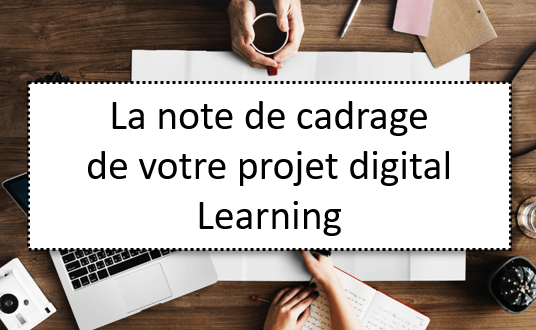Les éléments essentiels d’une note de cadrage #digitallearning | Le ...
